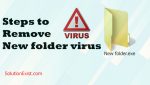 How To Remove NEW FOLDER Virus - Remove The New Folder.exe
