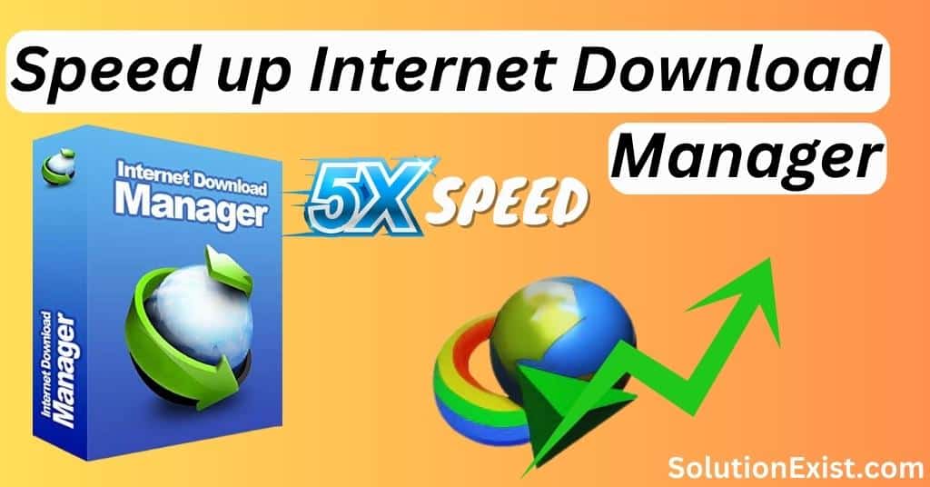 How To Increase IDM Download Speed