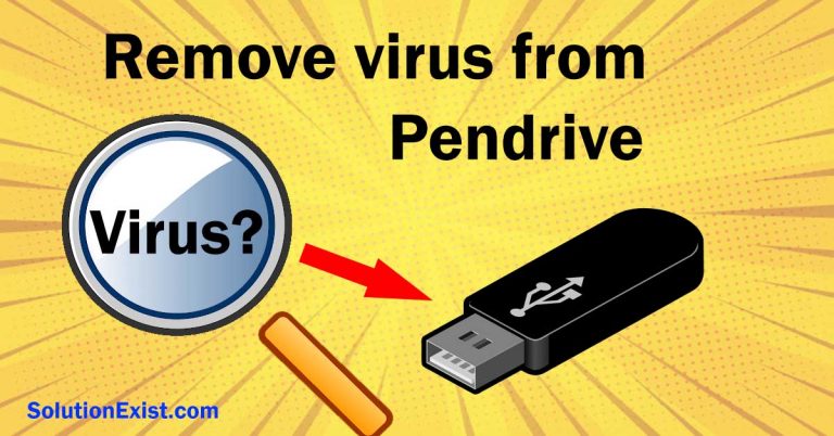 Remove Virus From Pendrive Permanently - Protect Drive From Attacks