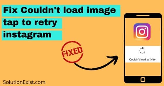 7 Fix Couldn't Load Image Tap To Retry Instagram - Couldn't Load Media