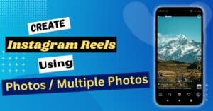 2 Ways How To Make Reel With Multiple Photos (Facebook & Instagram) | Ultimate Guide