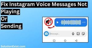 Fix Instagram Voice Message Not Playing Or Sending (10 Ways)