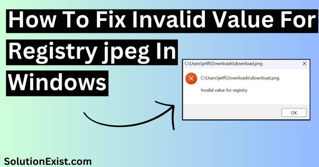Fix Invalid Value For Registry Jpeg Windows 11